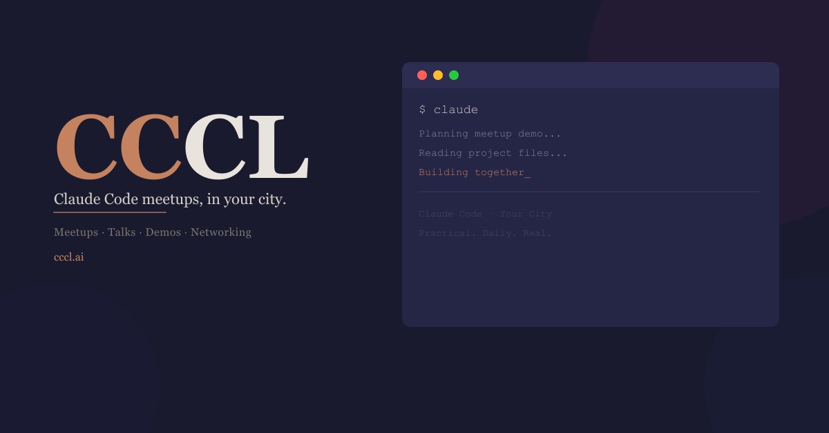 CCCL — Claude Code meetups, in your city.